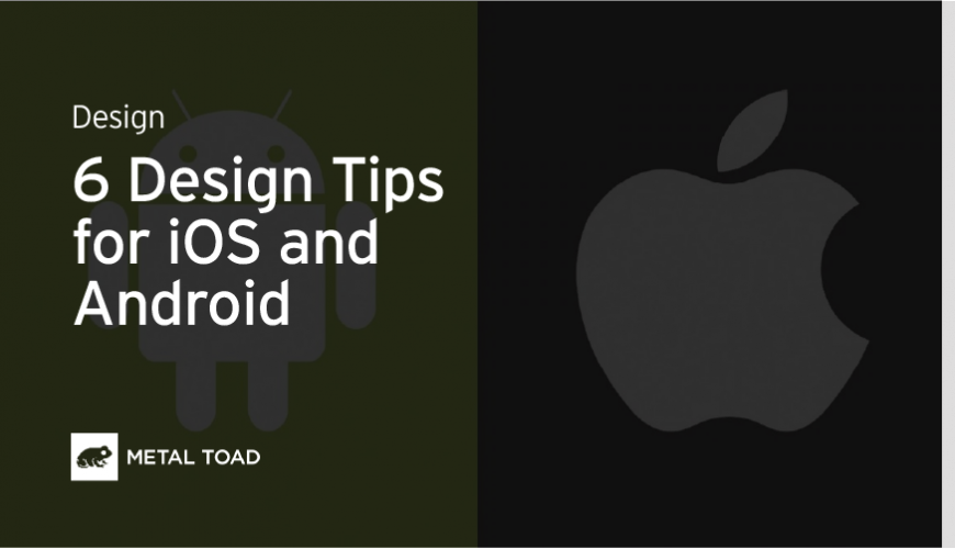 6 Design Tips for iOS and Android
